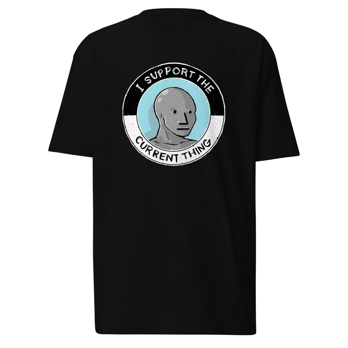 Support the Current Thing - Premium Heavyweight T-Shirt – Fight Back ...