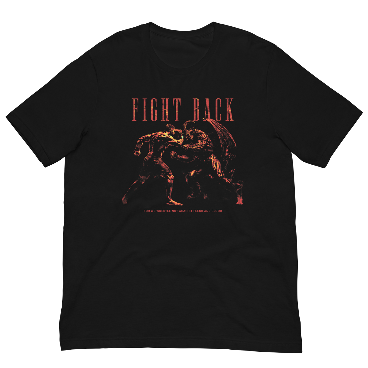 Fight Back - Spiritual Warfare - T-Shirt – Fight Back Podcast